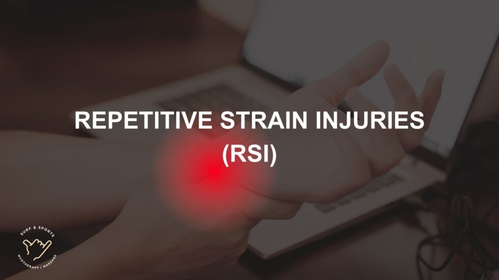 Preventing Repetitive Strain Injuries (RSI) - Surf & Sports Myotherapy
