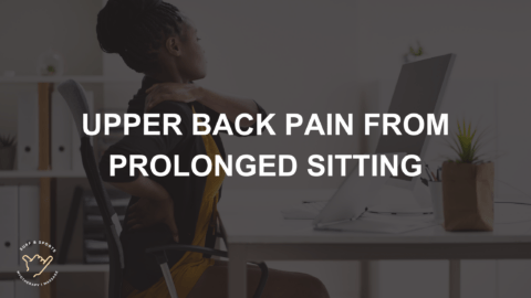 Upper Back Pain from Prolonged Sitting - Quick Fixes and Long-Term ...