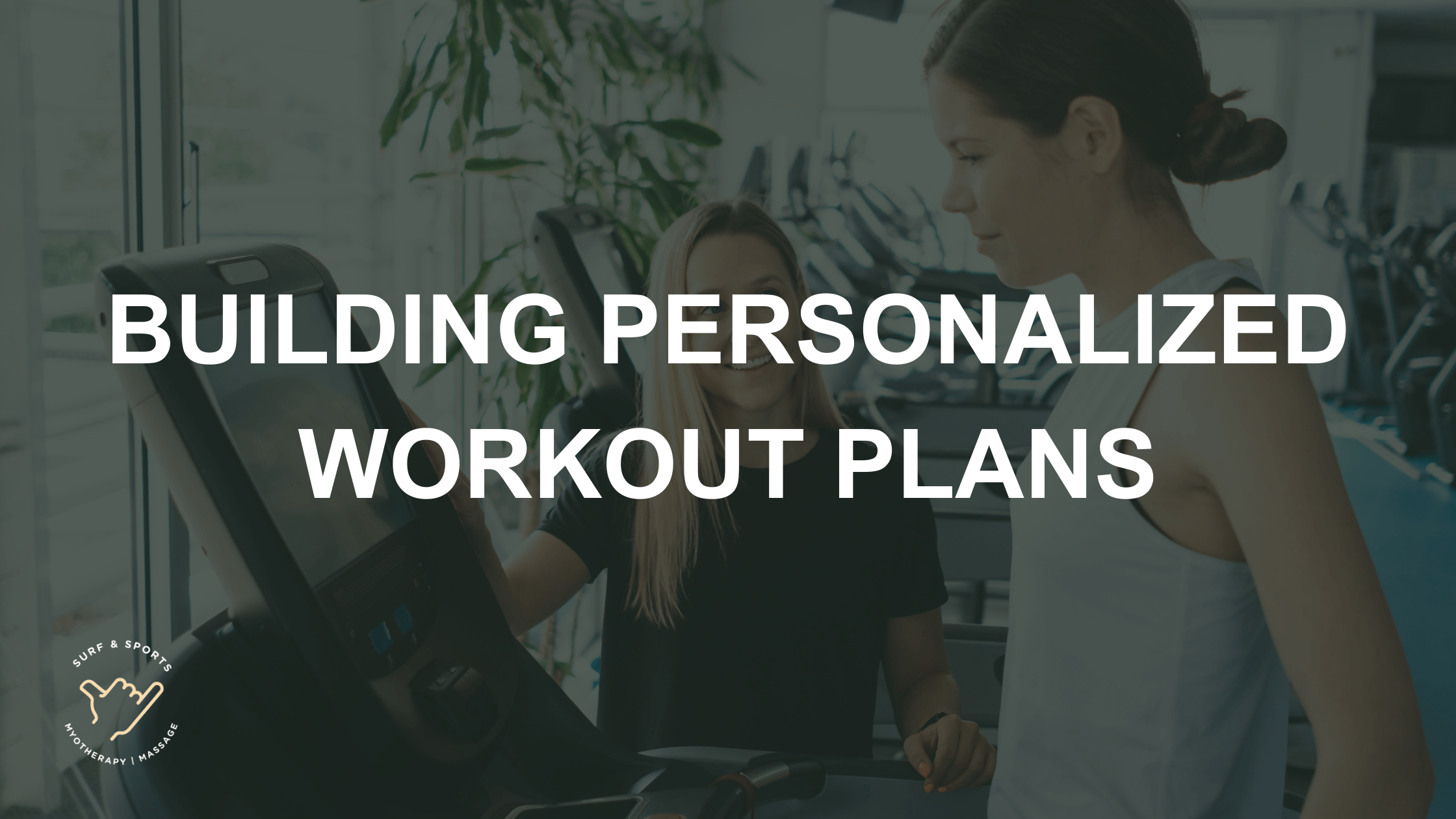 Building Personalized Workout Plans: Your Wellness Guide