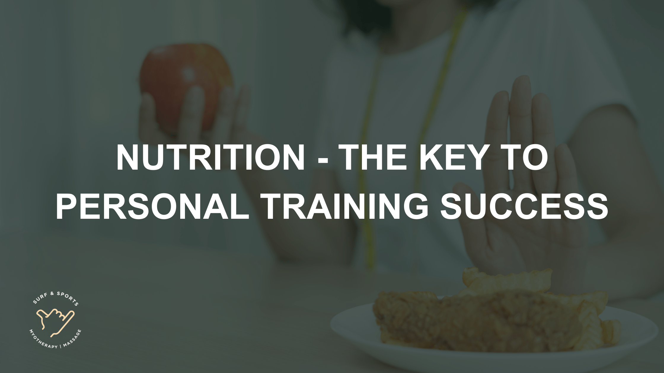 Nutrition Tips for Personal Training Success | Wellness Journey