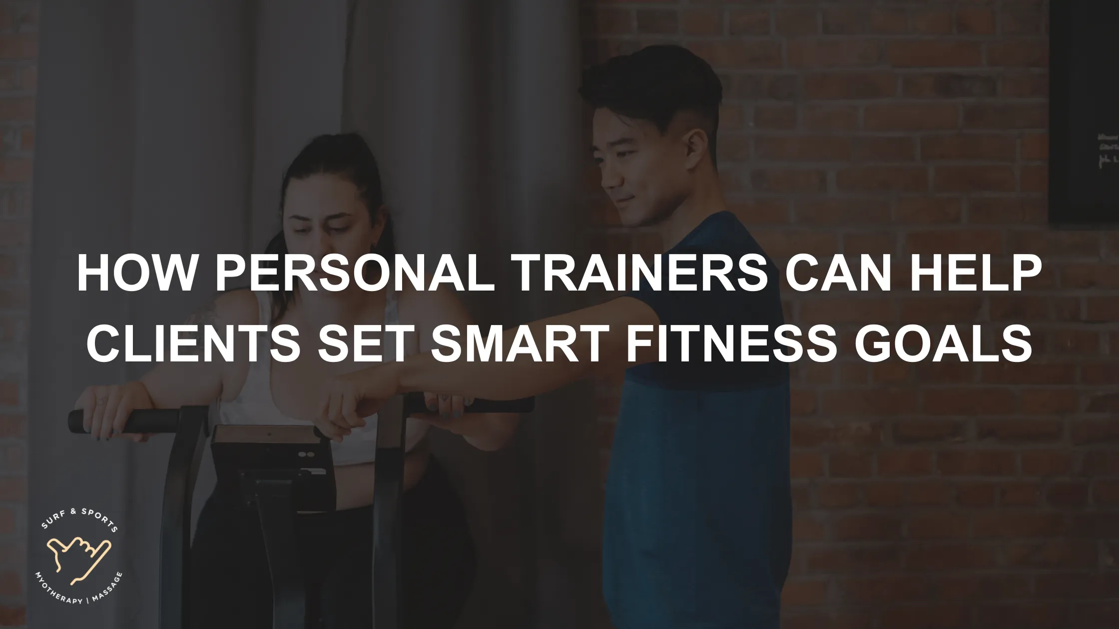 Personal Trainer SMART Goals: Fitness Guide for Clients